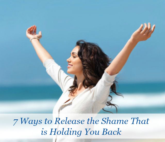 7 Ways to Release the Shame That is Holding You Back - Cathy ...