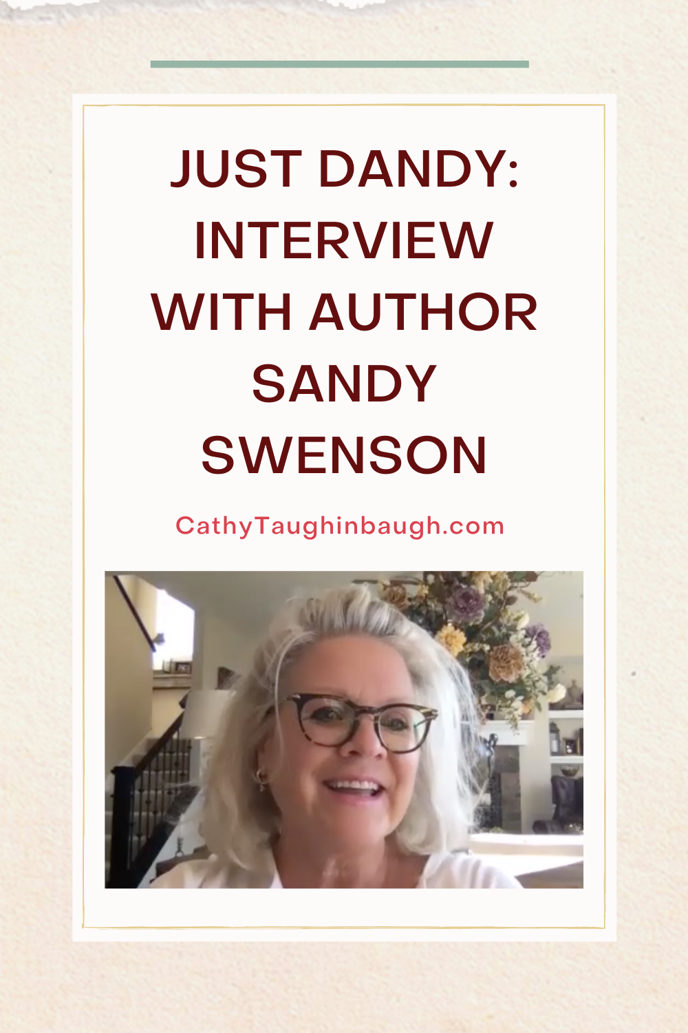 Just Dandy: Interview with Author Sandy Swenson - Cathy Taughinbaugh ...