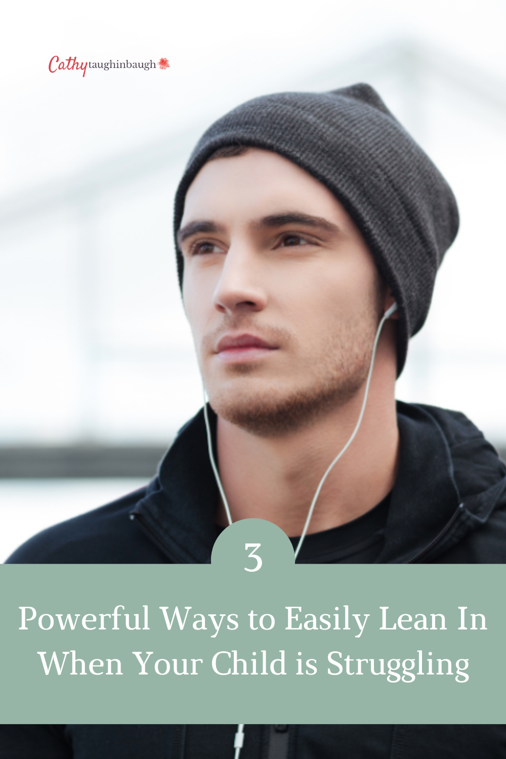 3 Powerful Ways to Easily Lean In When Your Child is Struggling - Cathy ...