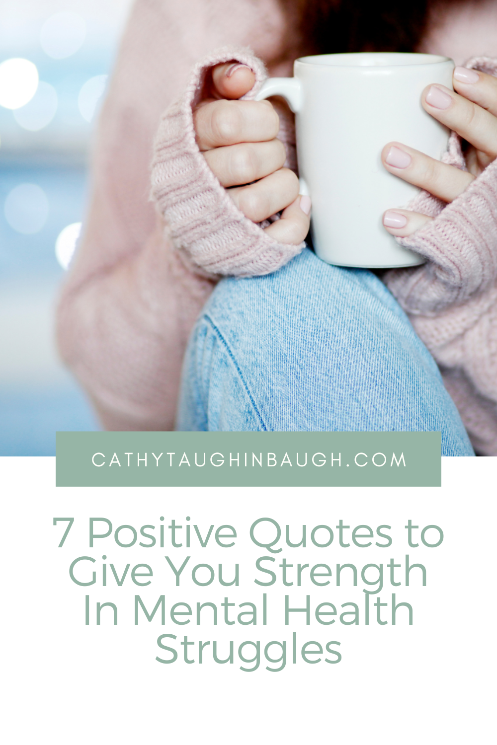 7 Positive Quotes to Give You Strength In Mental Health Struggles ...
